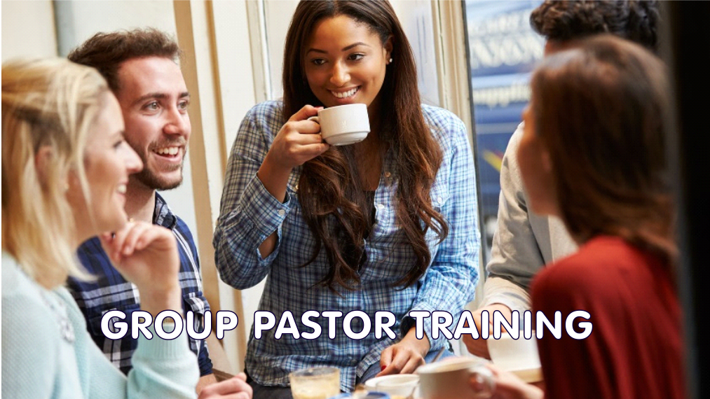 Group Pastor Training