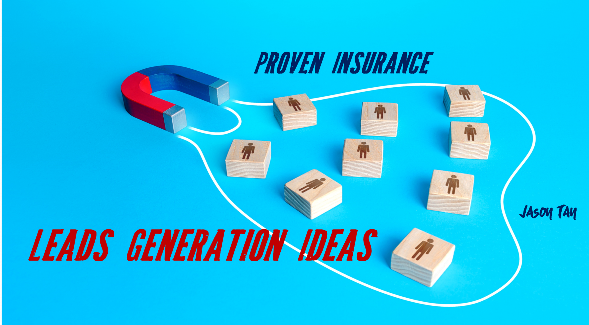 Proven Insurance Leads Generation Ideas