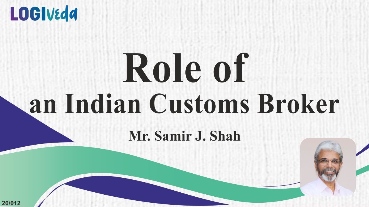 Role of an Indian Customs Broker (2020) | English