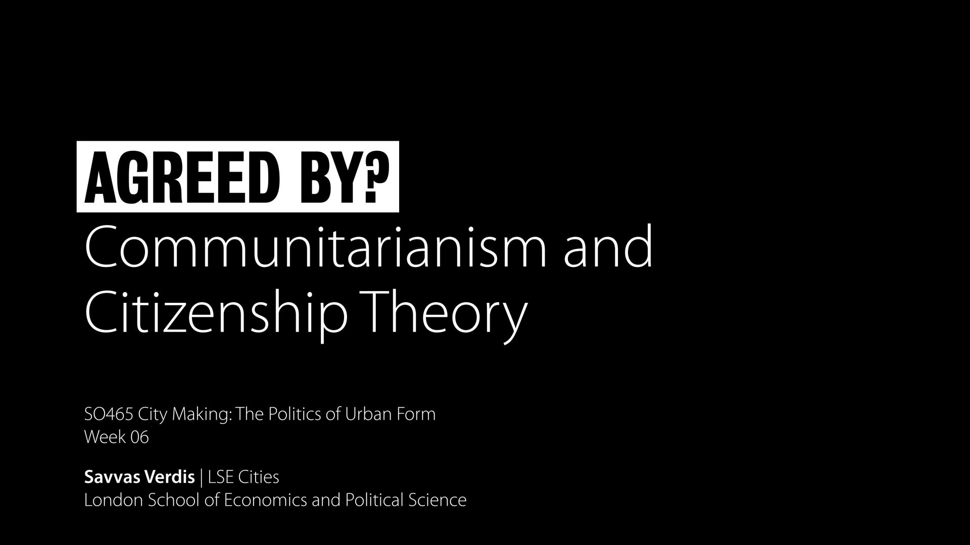 Week 06 | Communitarianism and Citizenship Theory