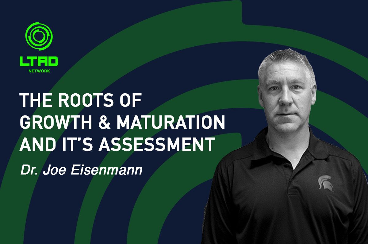 The Roots Of Growth And Maturation And Its Assessment