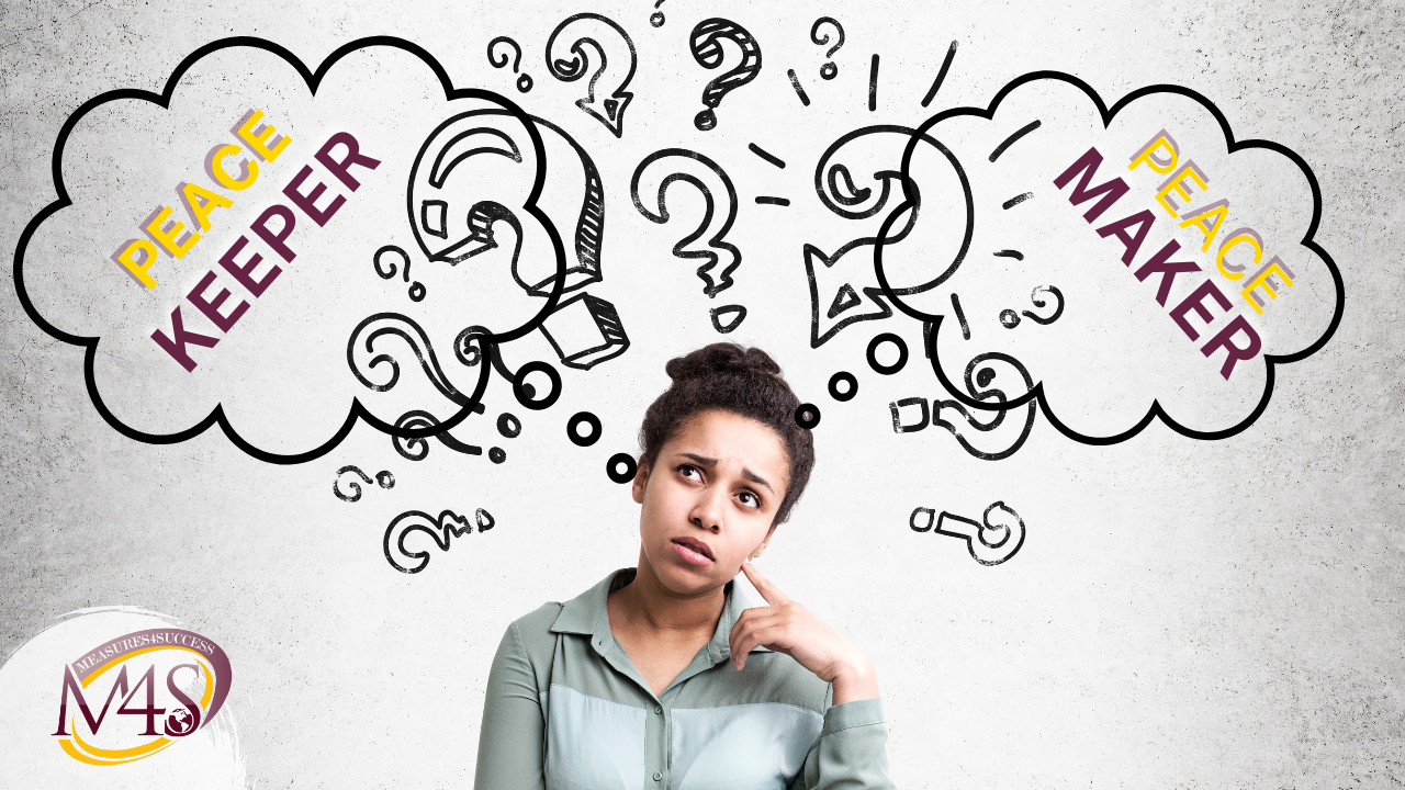 The Difference Between Being a Peacekeeper and Peacemaker in Your ...