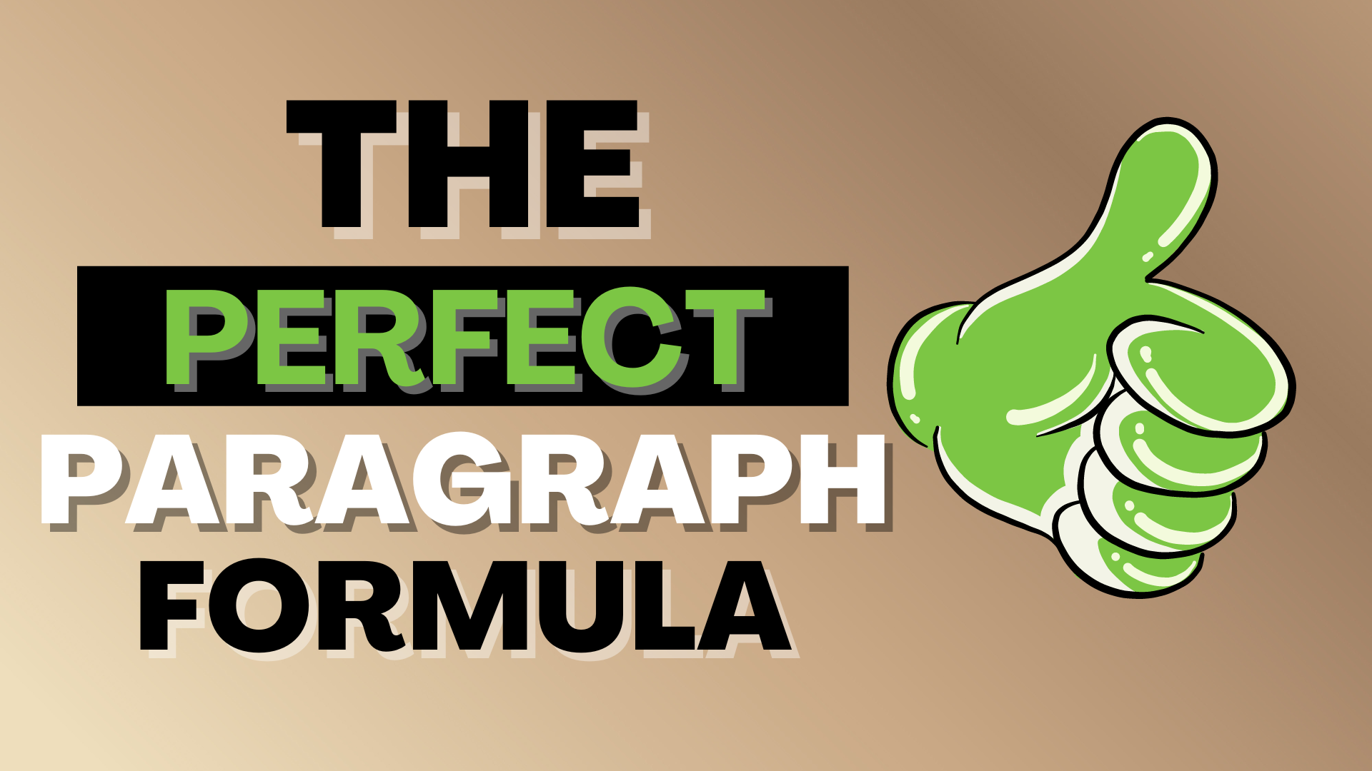 The Perfect Paragraph Formula
