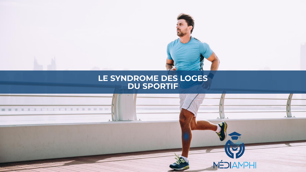 Le syndrome des loges du sportif - Fiche formation Mediamphi