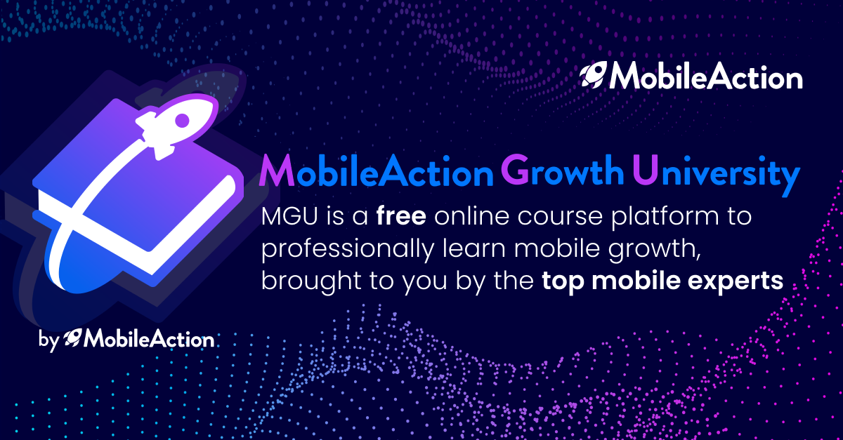 Mobile Action Growth University - Learn App Marketing