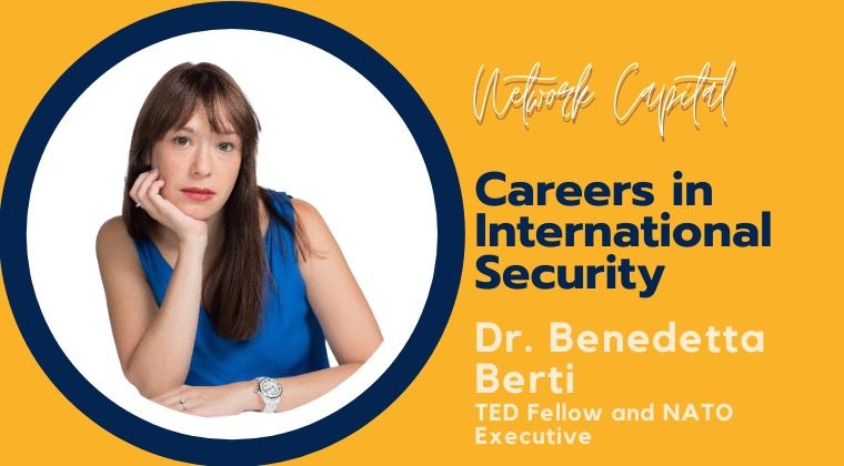 Careers in International Security with Dr. Benedetta Berti, TED Fellow ...