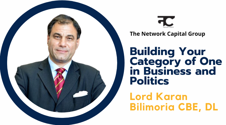 Building Your Category of One in Business and Politics: How Lord Karan ...