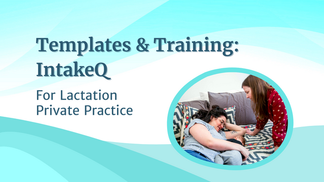 Templates & Training: IntakeQ/PracticeQ