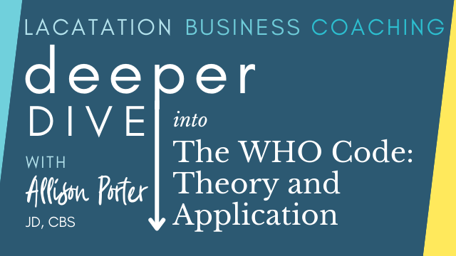 Deeper Dive Into The WHO Code: Theory and Application with Allison ...