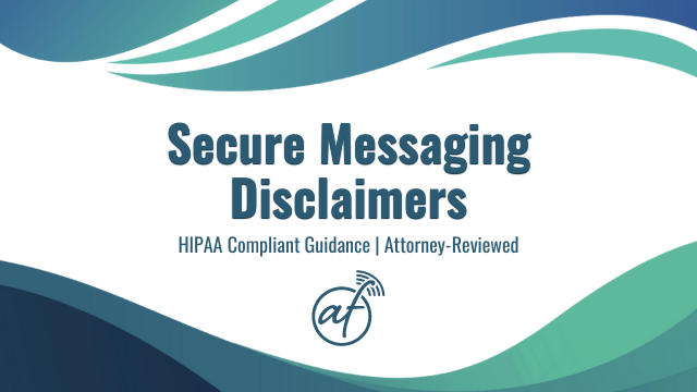 Secure Messaging Disclaimers