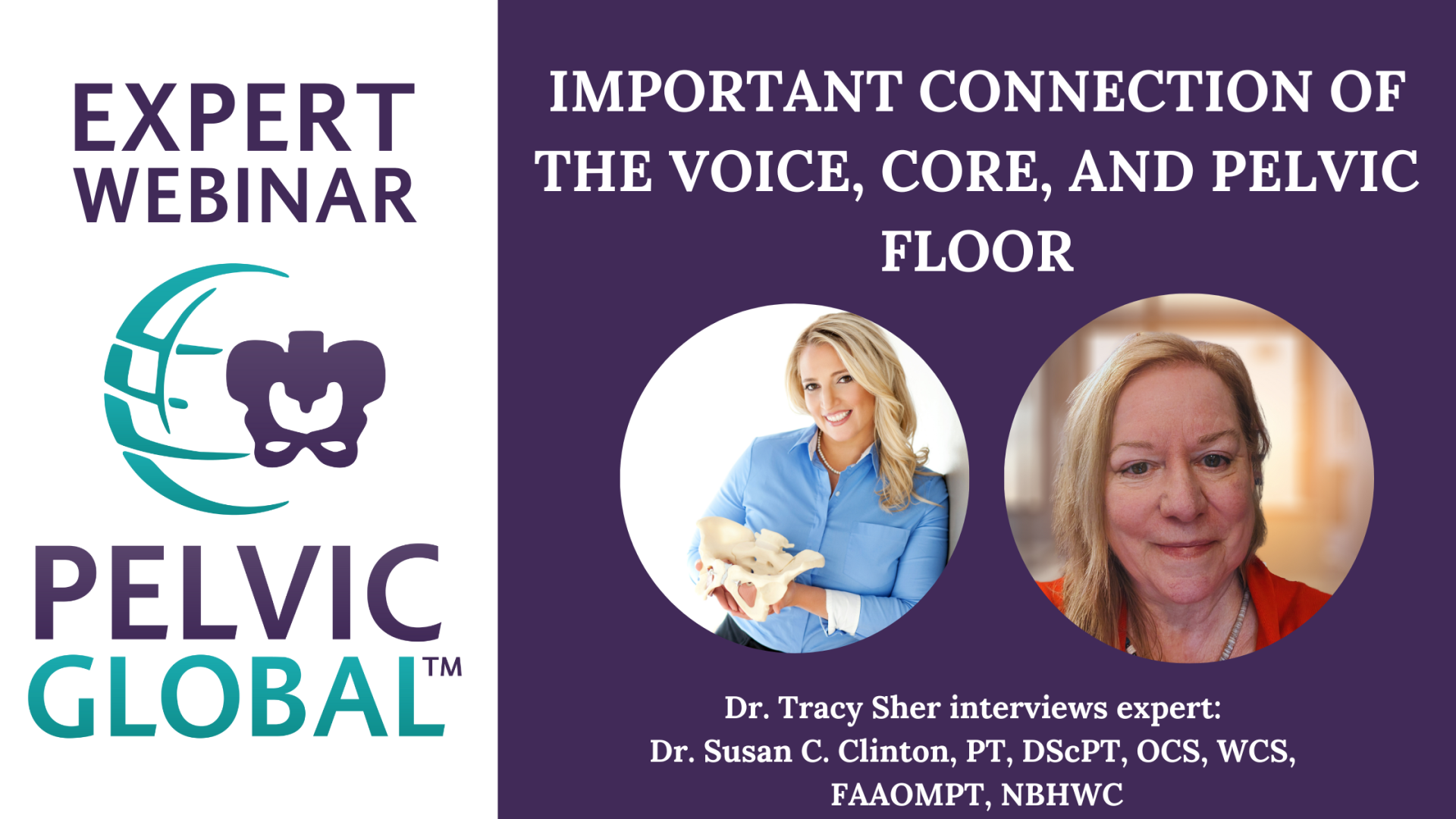 Expert Webinar: Important Connection of the Voice, Core, and Pelvic Floor