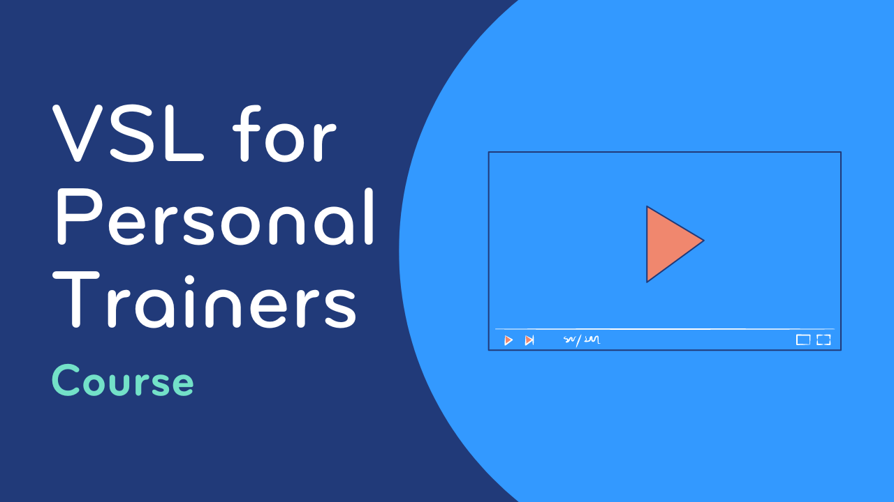 Create your own VSL for Personal Trainers