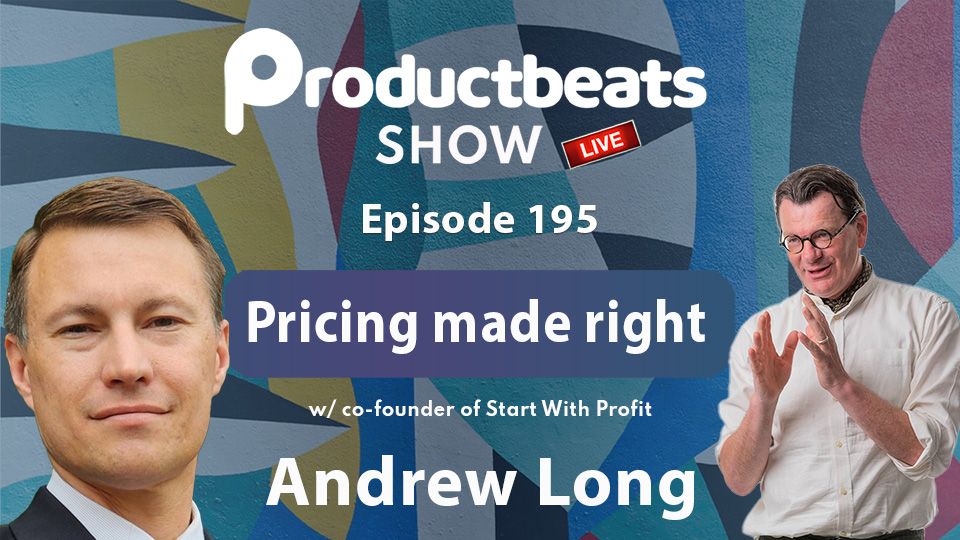 Episode 195: Pricing made right /w Andrew Long