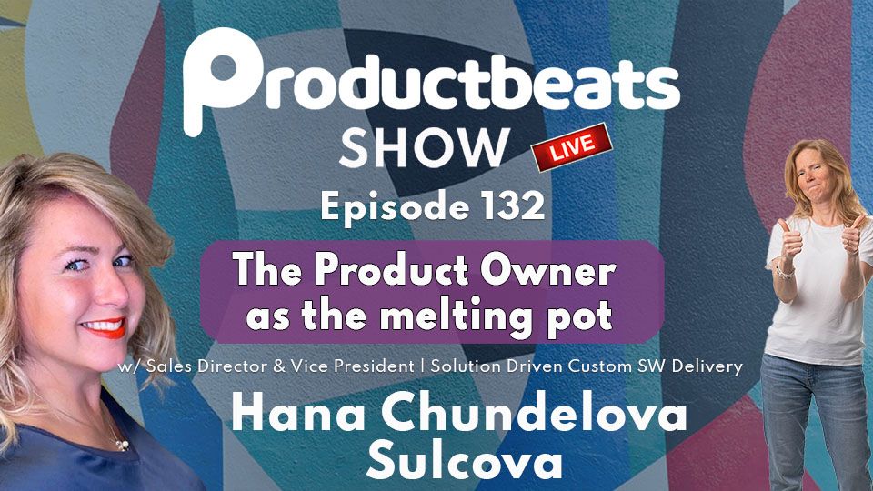 Episode 132: The Product Owner as the melting point w/ Hana Chundelova ...