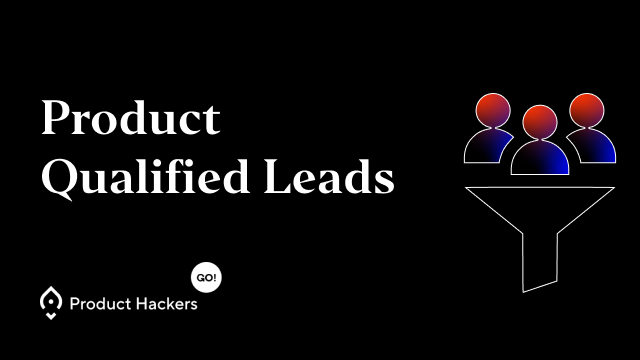 Product Qualified Leads