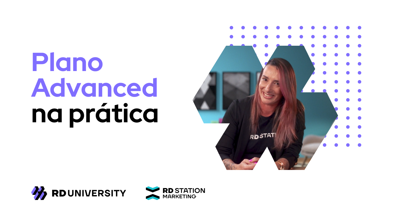Plano Advanced do RD Station Marketing na prática
