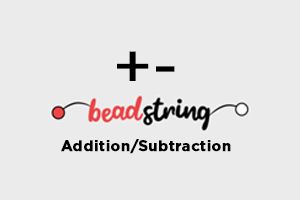 Bead String Webinar Series: Addition & Subtraction
