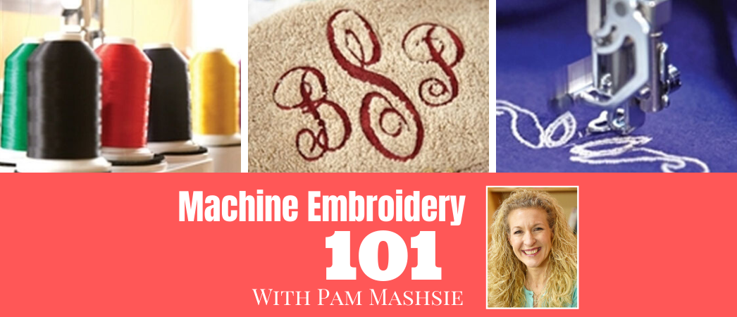 Machine Embroidery 101