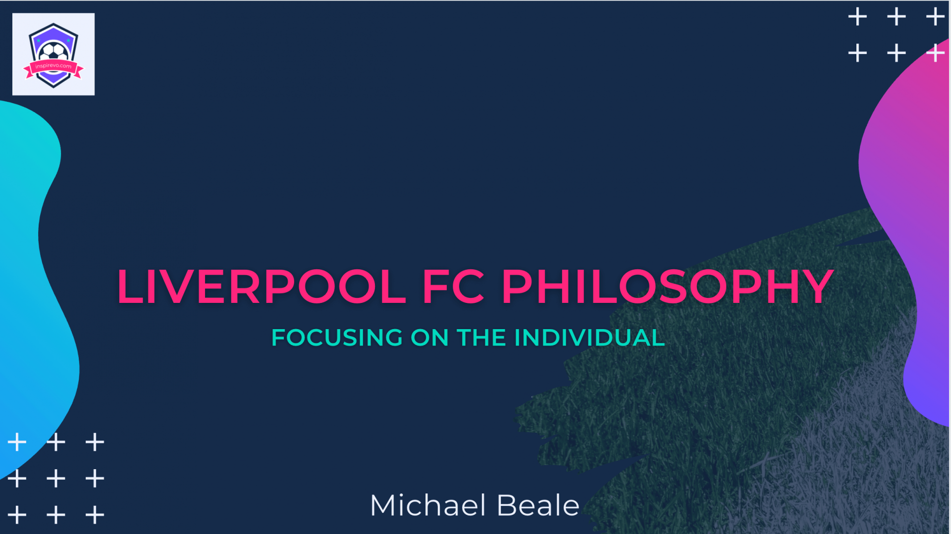 Liverpool FC Philosophy - Focusing On The Individual | Michael Beale
