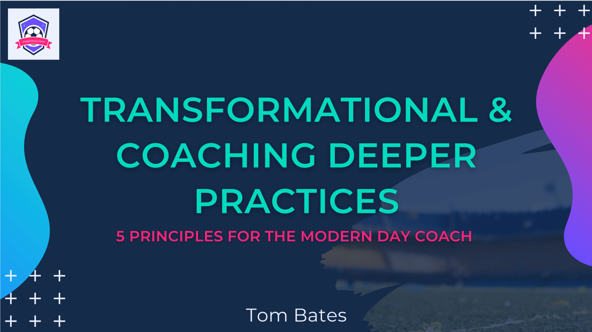 Transformation Coaching & Deeper Practice: 5 Principles For The Modern ...