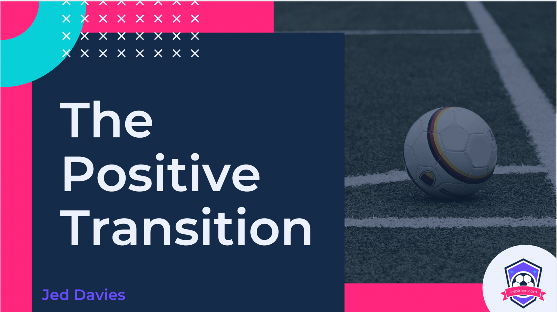 The Positive Transition | Jed Davies