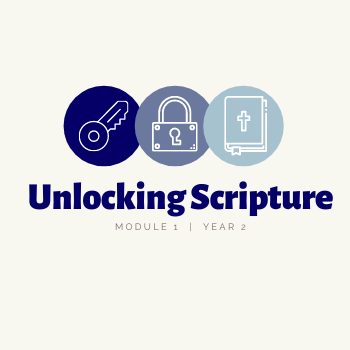 How & Where Do I Start When Reading the Bible | 202 Unlocking Scripture