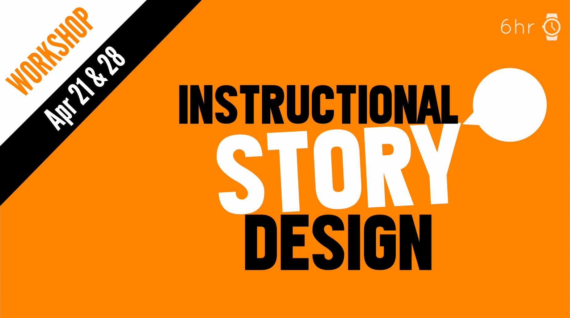 Workshop: Instructional Story Design (Apr)