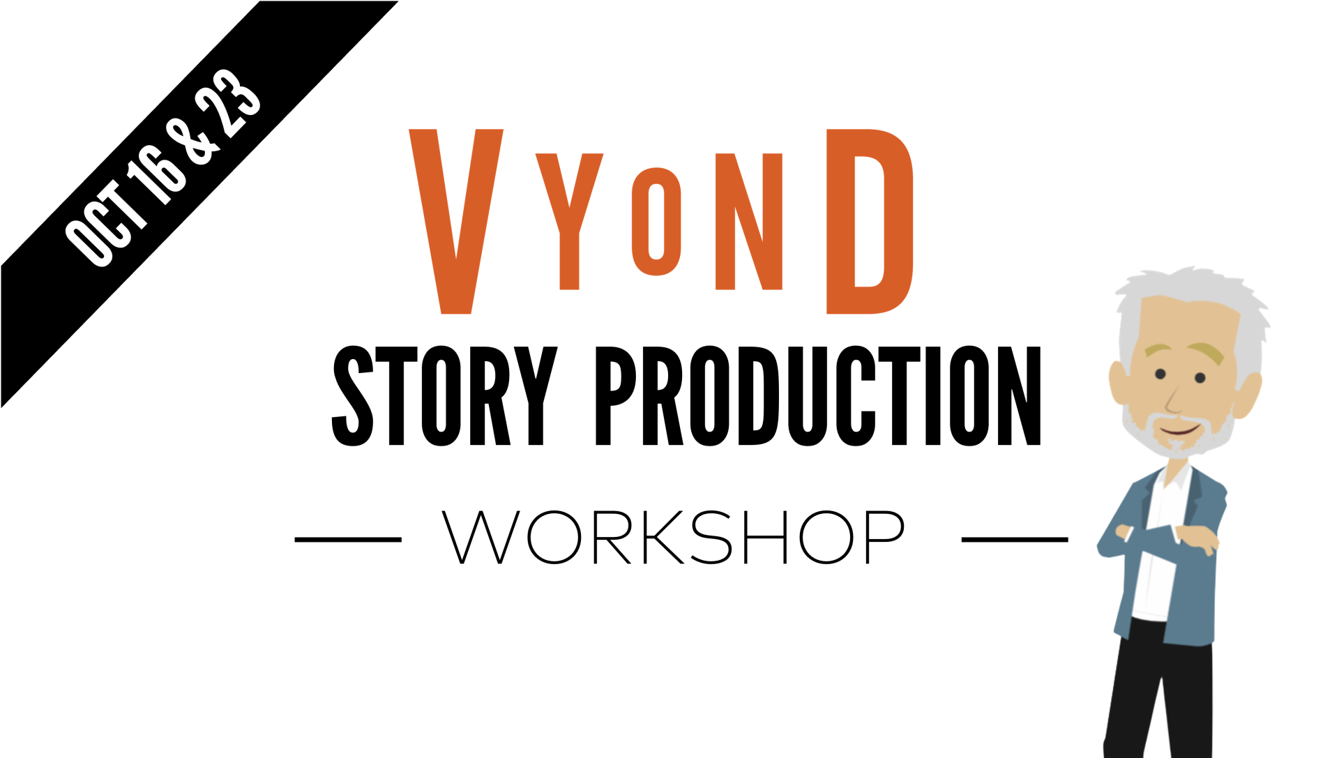 Vyond Story Production (US/Europe) Oct 2024
