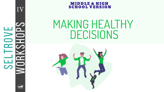 SEL Well-being: Making Healthy Decisions
