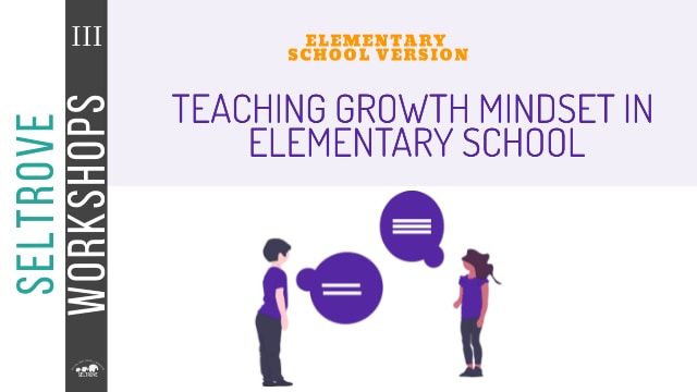 SEL Identity: Teaching Growth Mindset in Elementary School