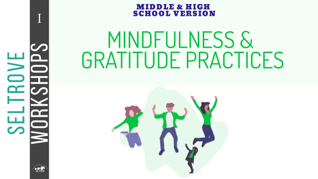SEL Well-being: Mindfulness & Gratitude Practices
