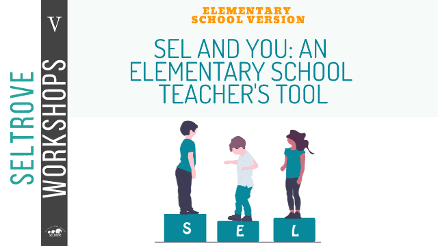 Teacher Well-Being & Self-Care (Elementary school teacher version)