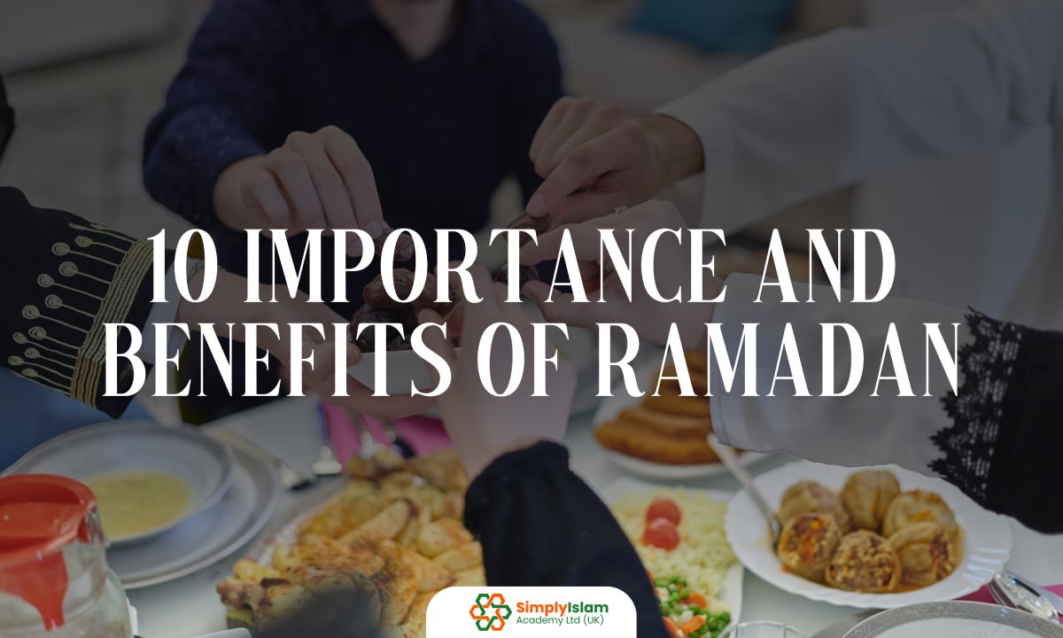 10 Importance and Benefits of Ramadan