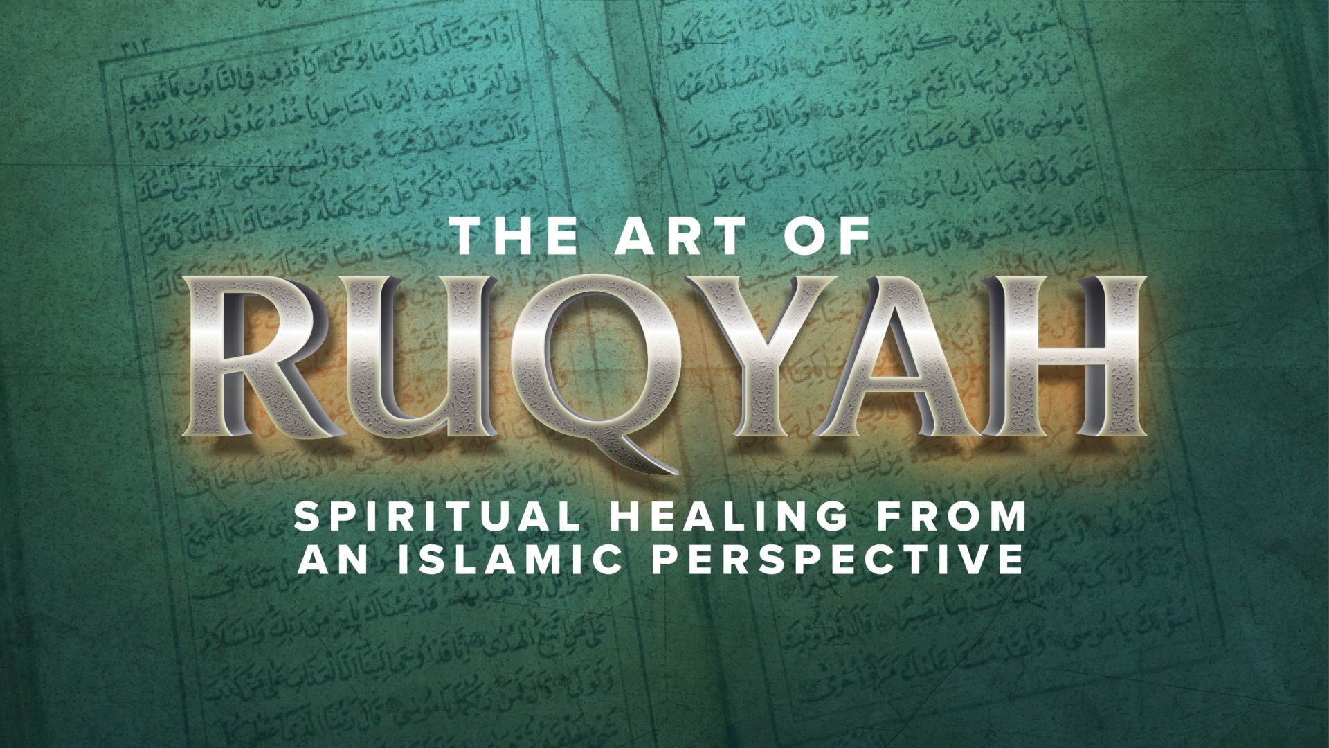 The Art of Ruqyah