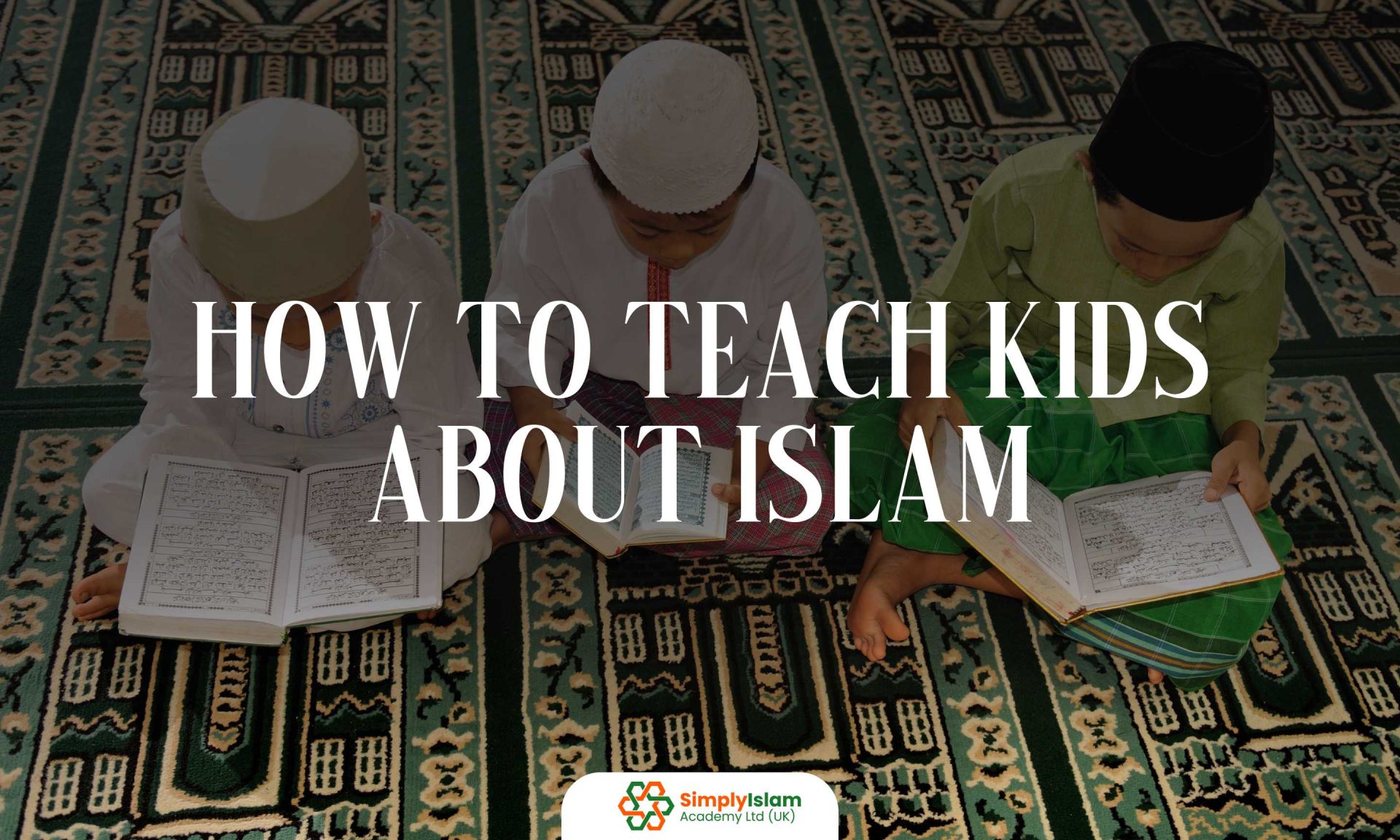 How to Teach Kids About Islam?