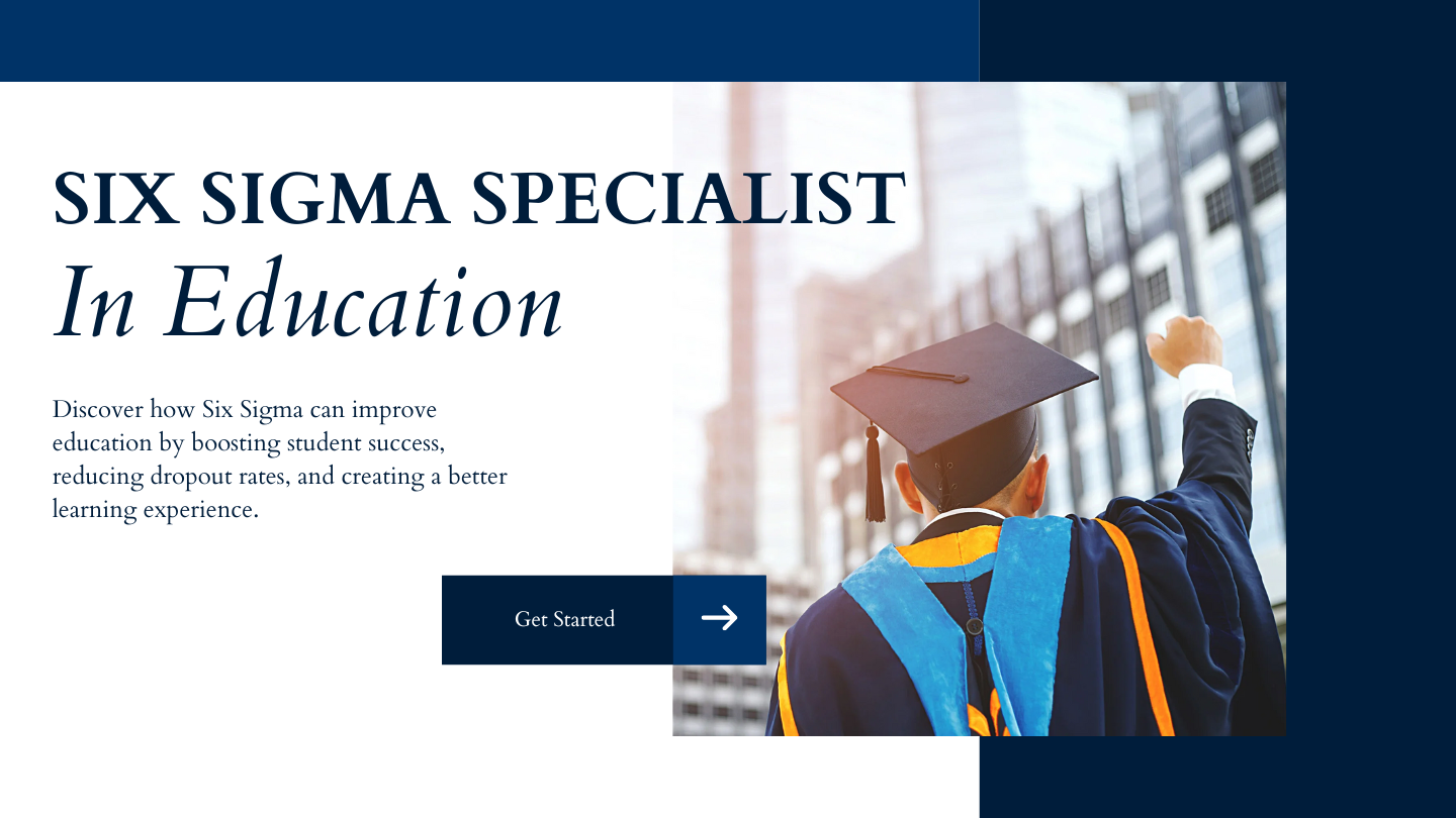 Six Sigma Specialist in Education