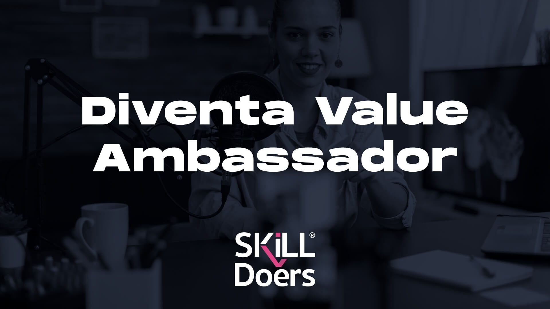 SkillDoers: Candidati come Value Ambassador