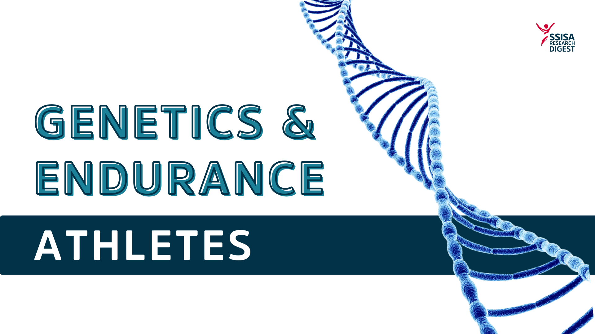 Genetics & Endurance Athlete