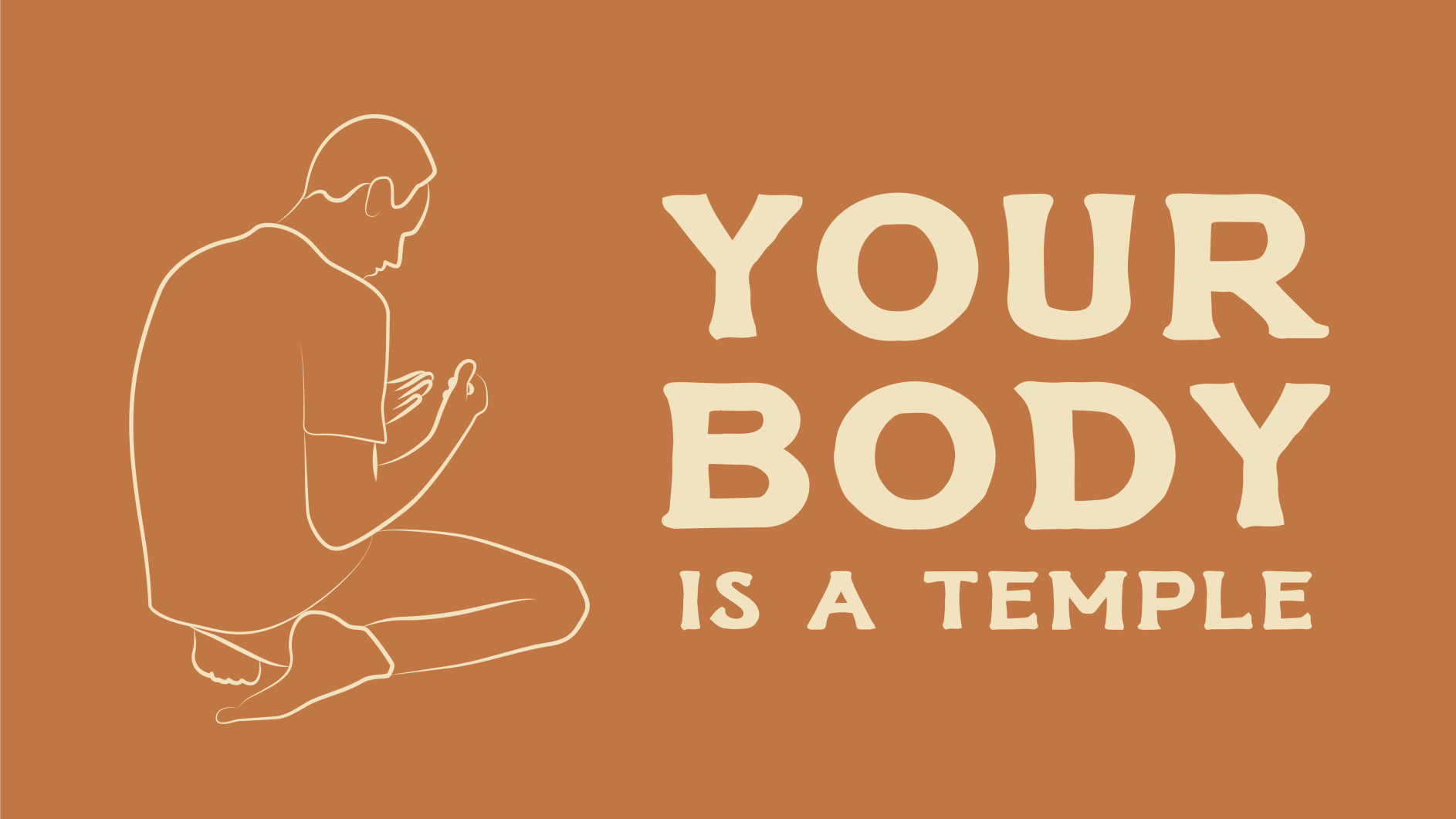 Your Body is a Temple
