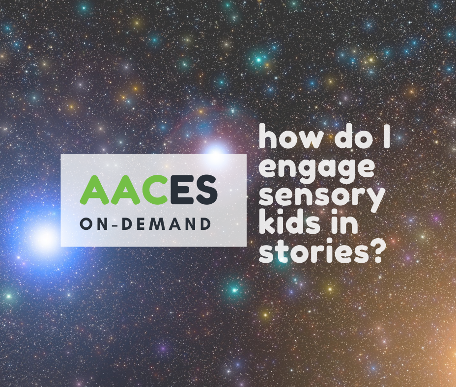 Creating Ambitious & Inclusive Sensory Stories for AAC Communicators