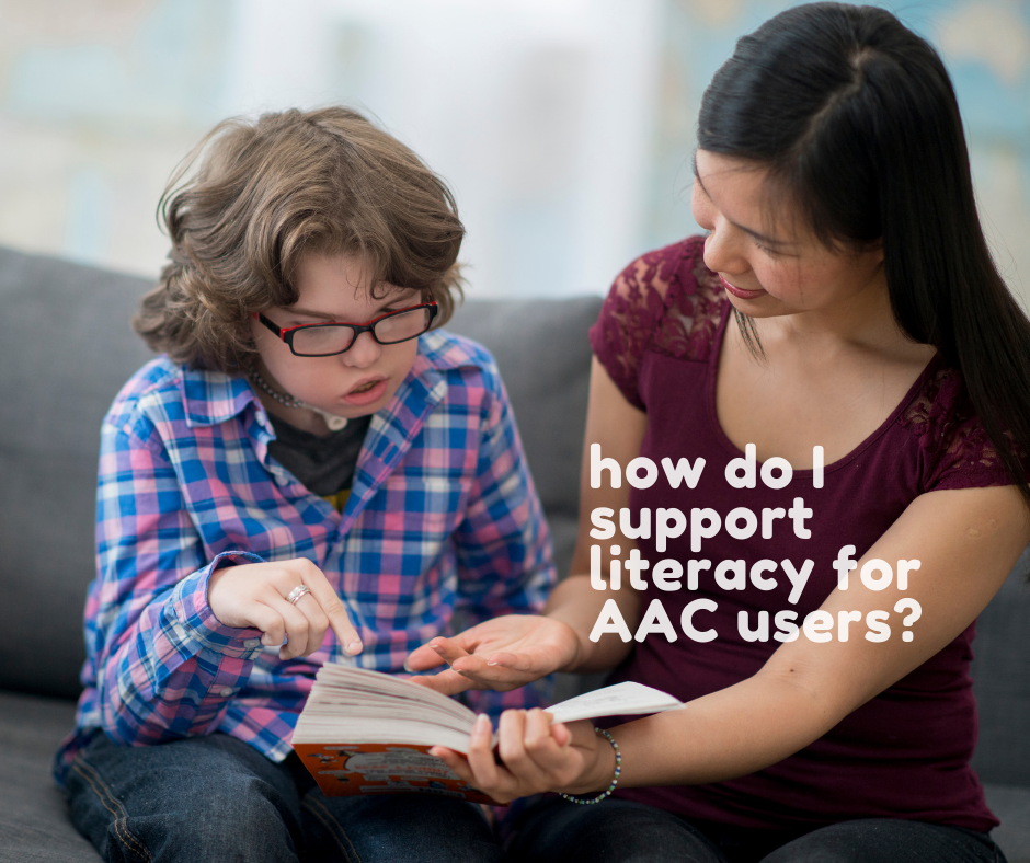 AAC, Literacy, & the SLP