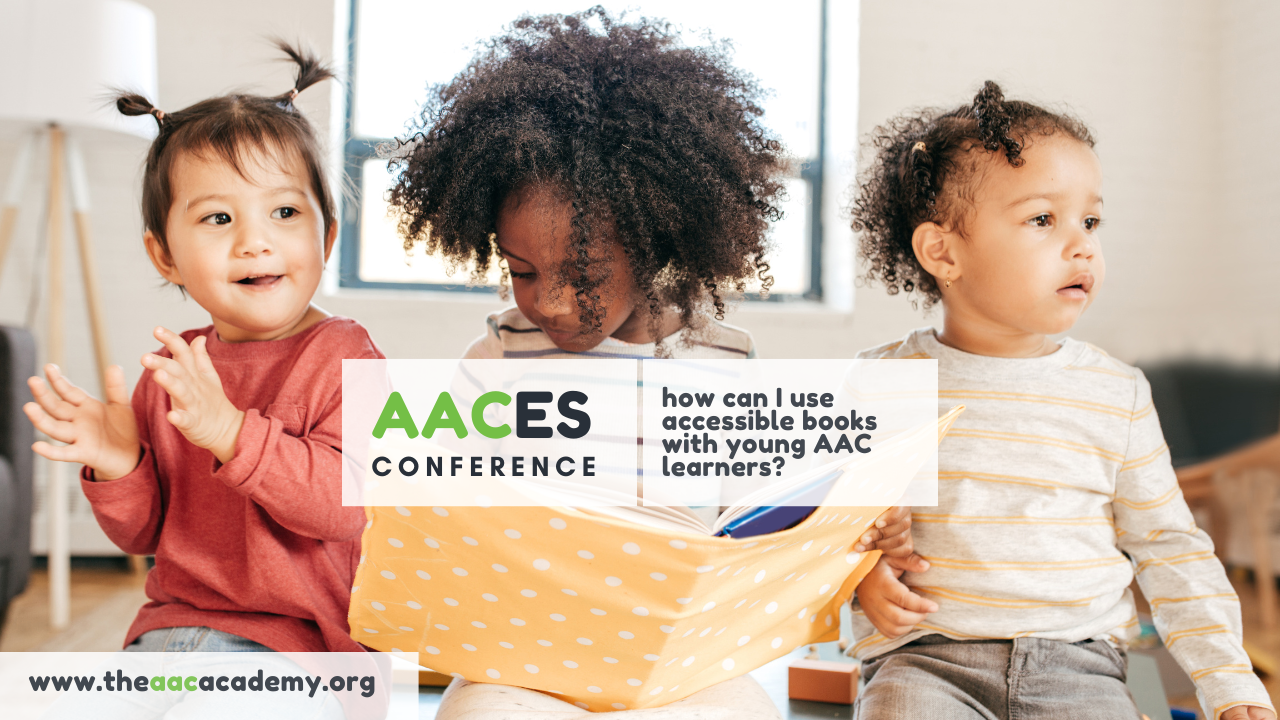 Supporting Language & Literacy with AAC: Improving Outcomes Through ...