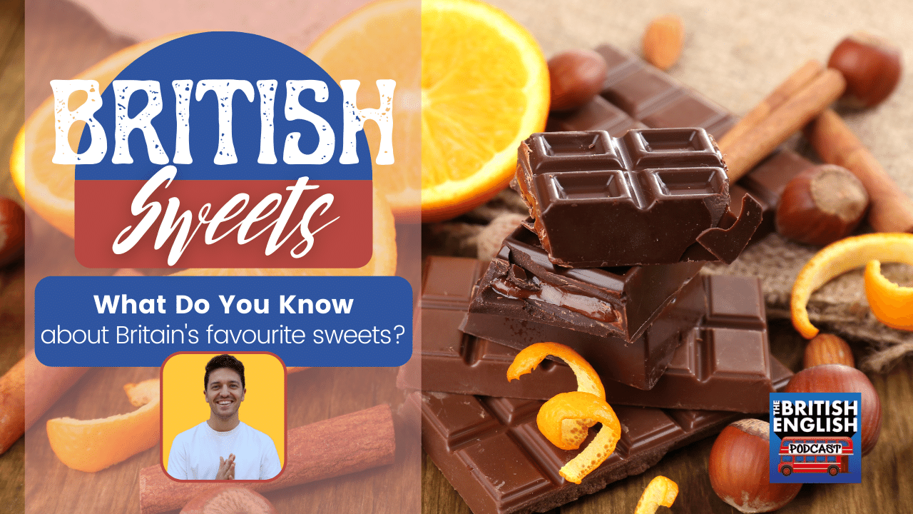 Bitesize Episode 30- Let's Talk About British Sweets