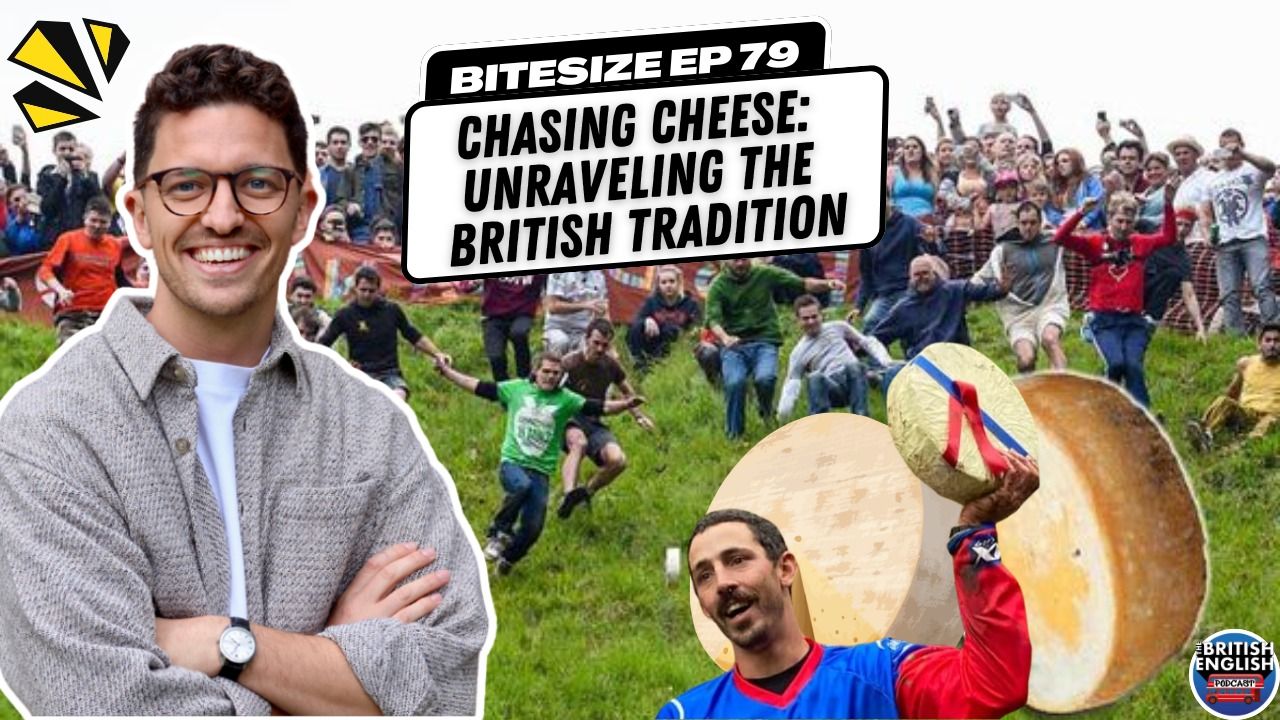 Bitesize Episode 79 - Chasing Cheese: Unraveling the British Tradition