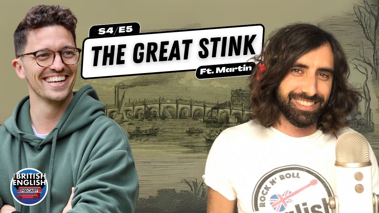 S4/E5 - The Great Stink: A Smelly Chapter in London's History