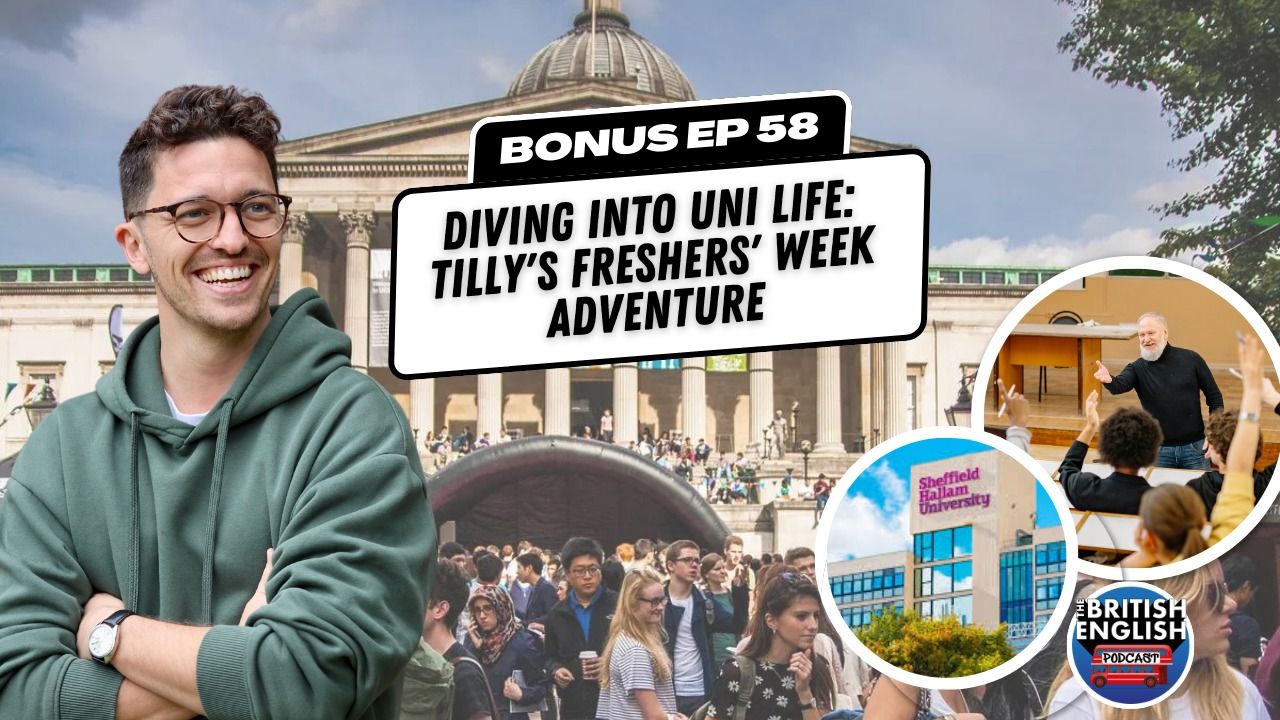 Bonus Ep 58 - Diving into Uni Life: Tilly's Freshers' Week Adventure