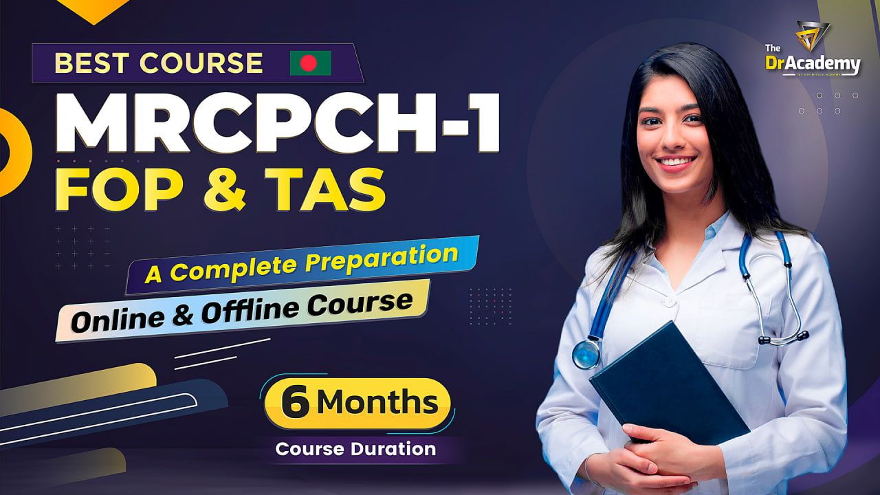 MRCPCH-1 FOP & TAS [6Months] - The DrAcademy