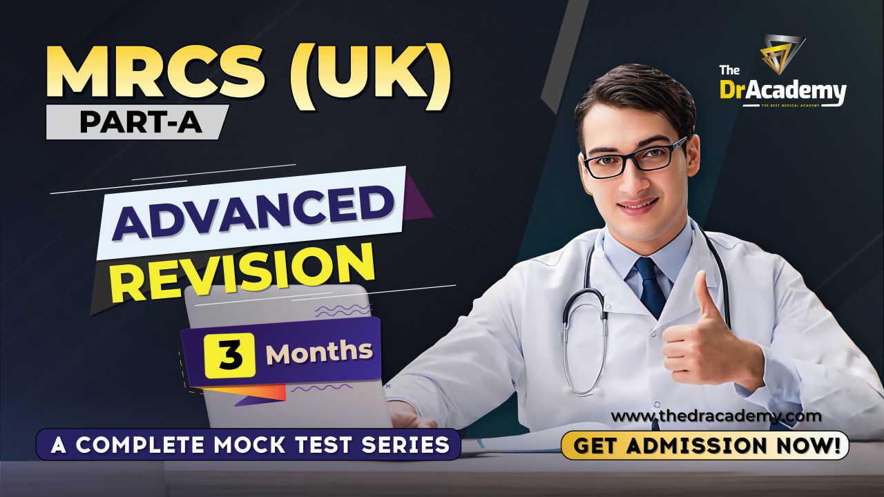 MRCS Part-A | Advanced Revision [3Months] Mock Tests - The DrAcademy