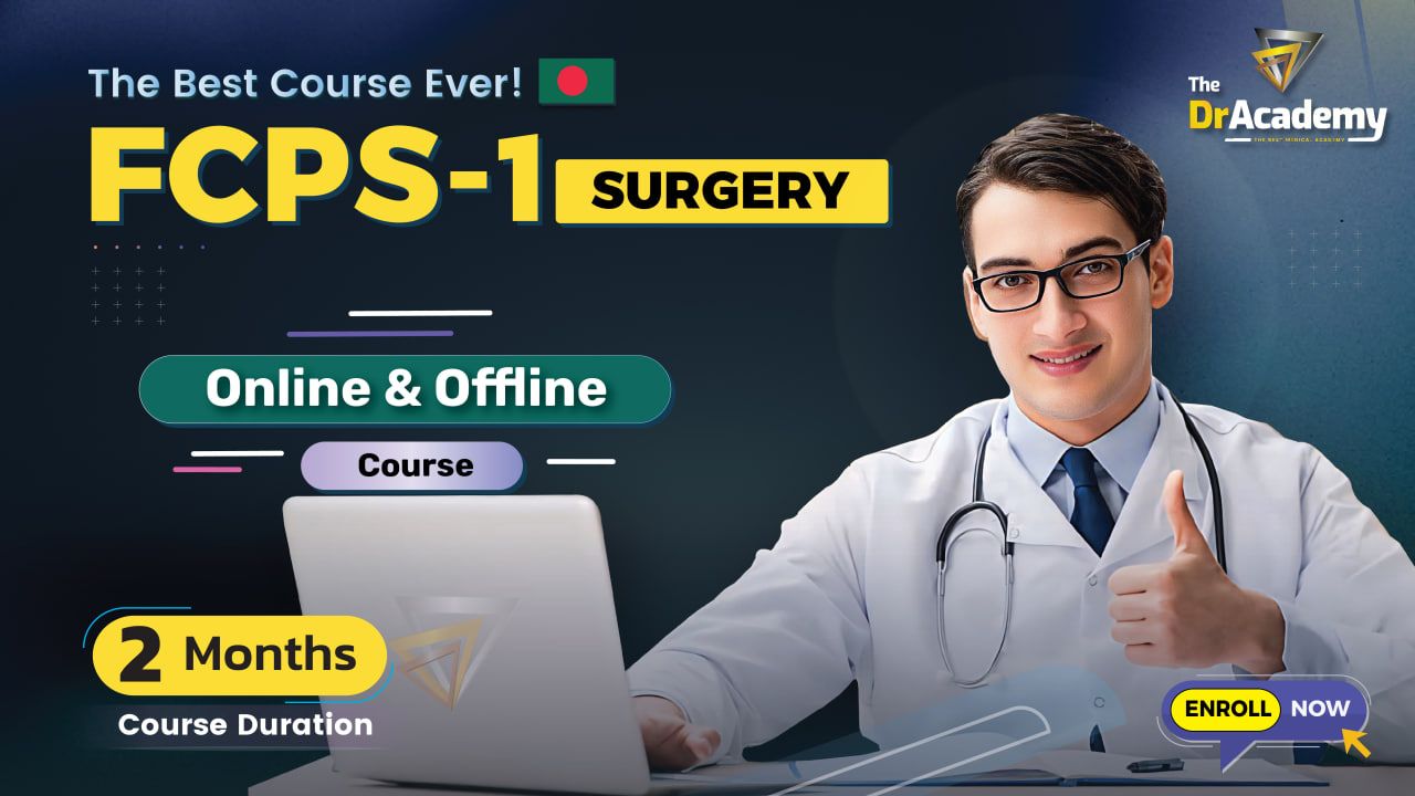 FCPS Part-1 Surgery Crash Course [2Months] - The DrAcademy