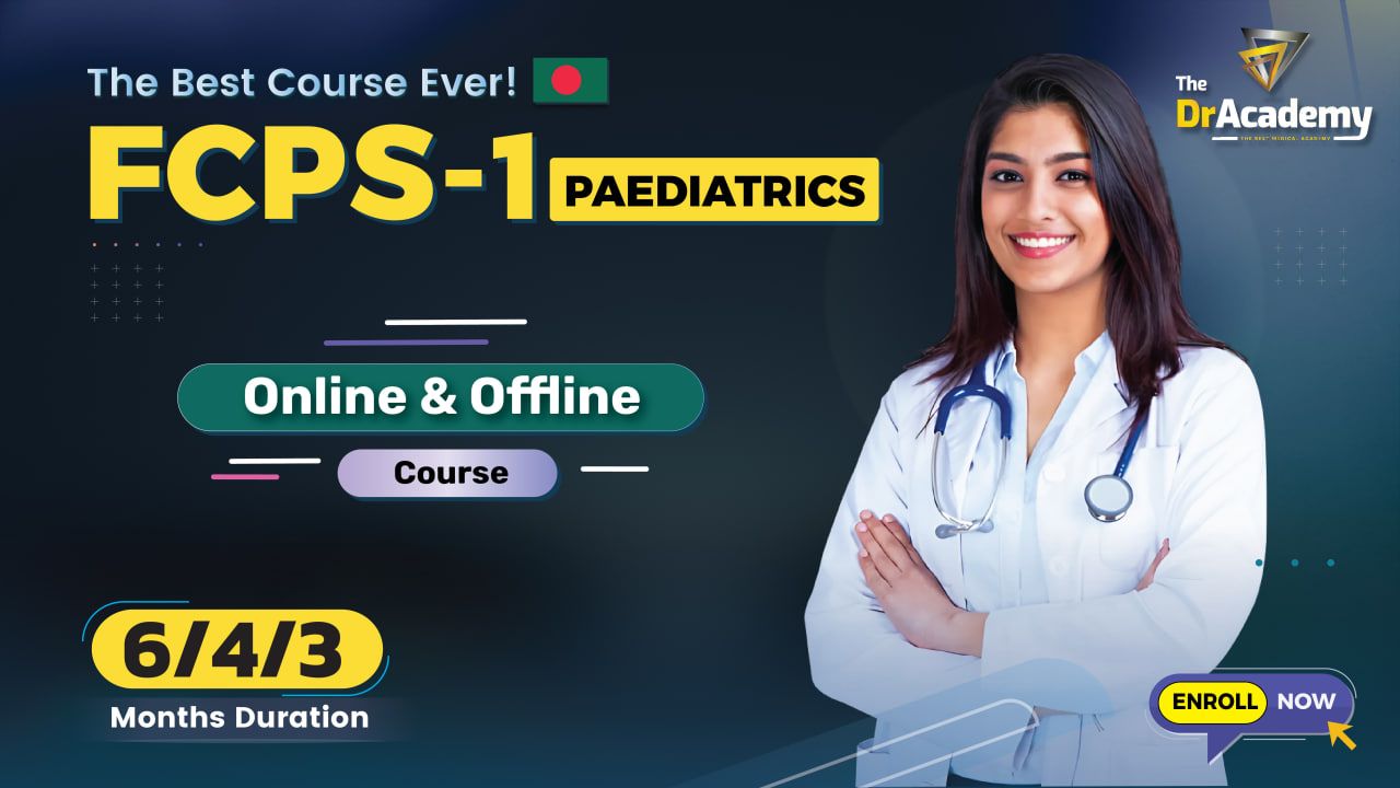 FCPS | Paediatrics | The Best Medical Academy | The DrAcademy